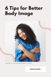6 Tips for Better Body Image — Psyched Mommy