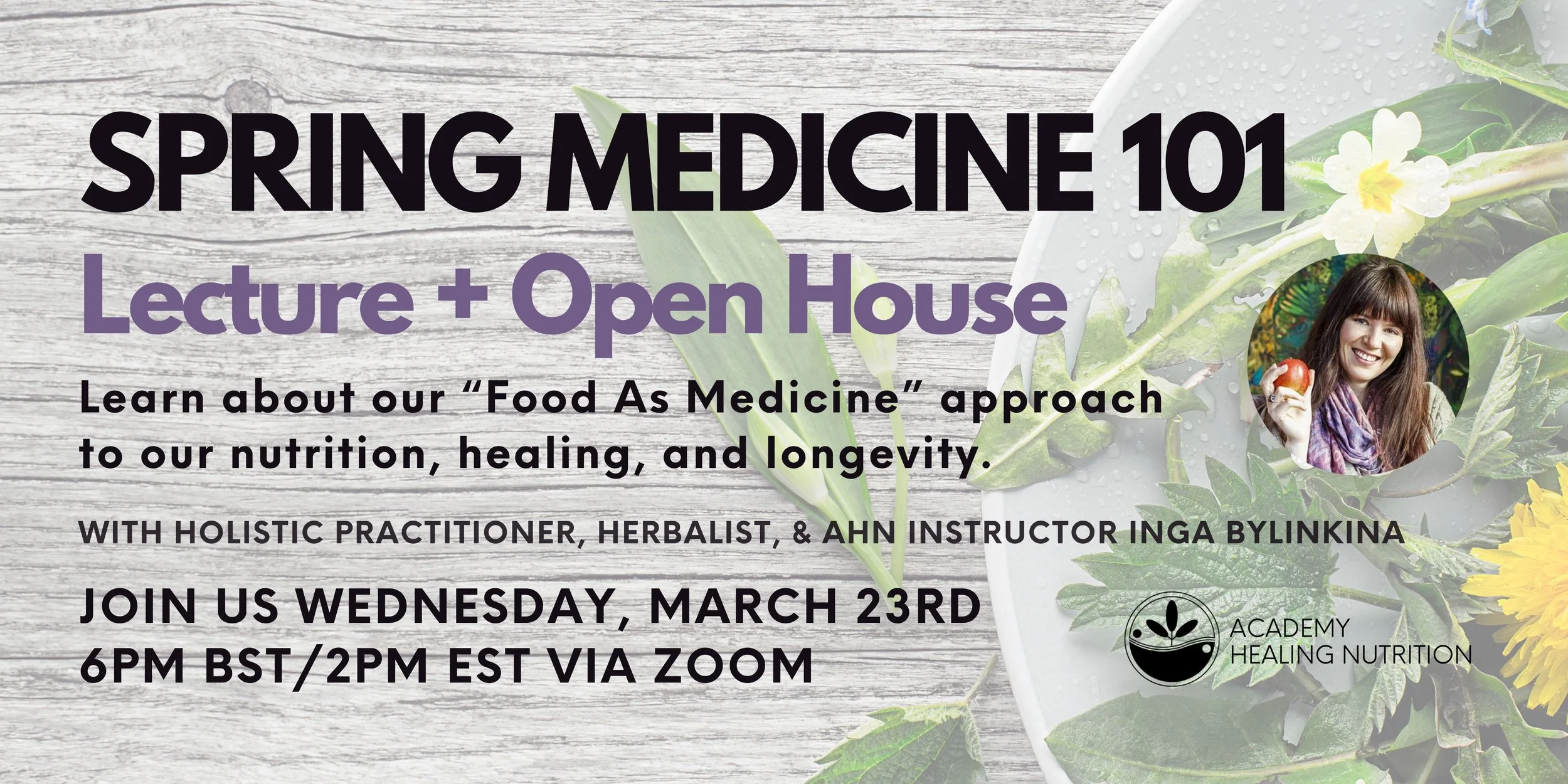 Spring Medicine 101 (Lecture + Open House) with Inga Bylinkina