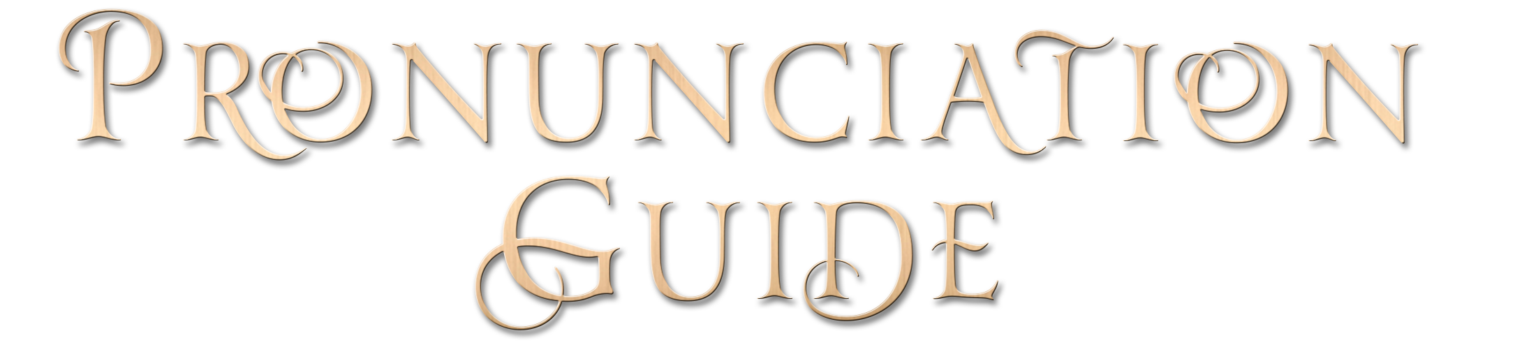 Pronunciation Guide — Beck Michaels