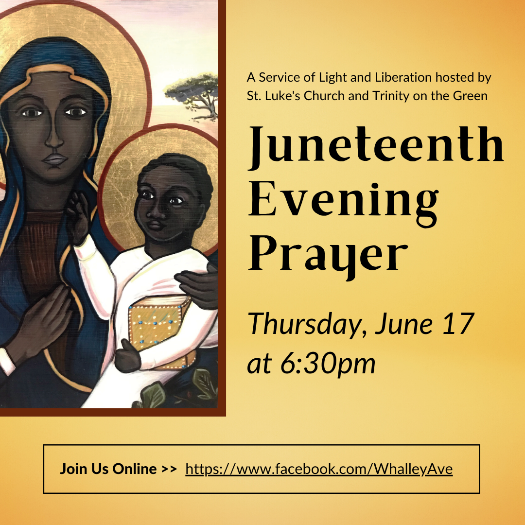 2nd Annual Juneteenth Evening Prayer — Trinity on the Green
