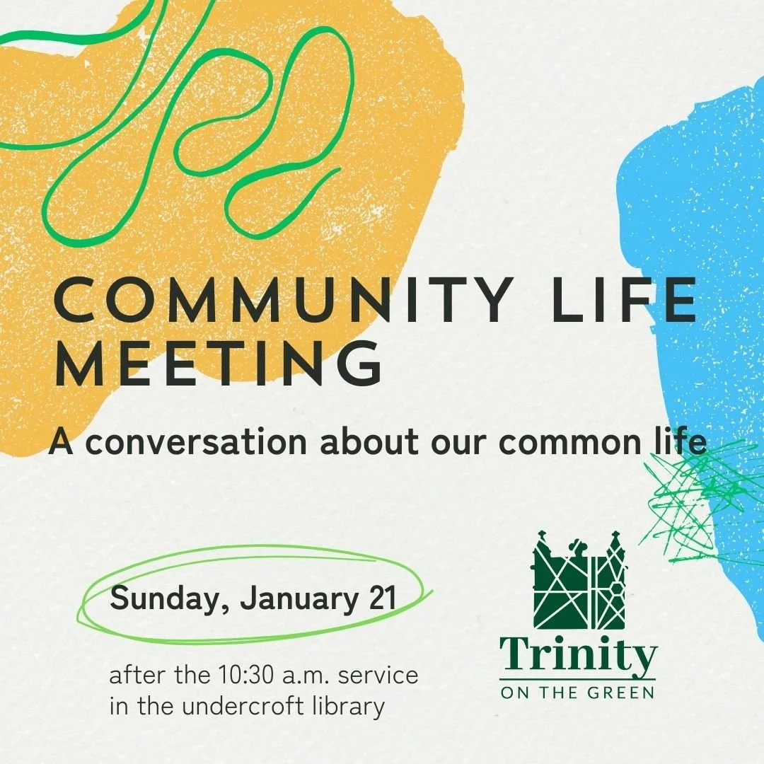 Community Life Meeting on Jan. 21 — Trinity on the Green