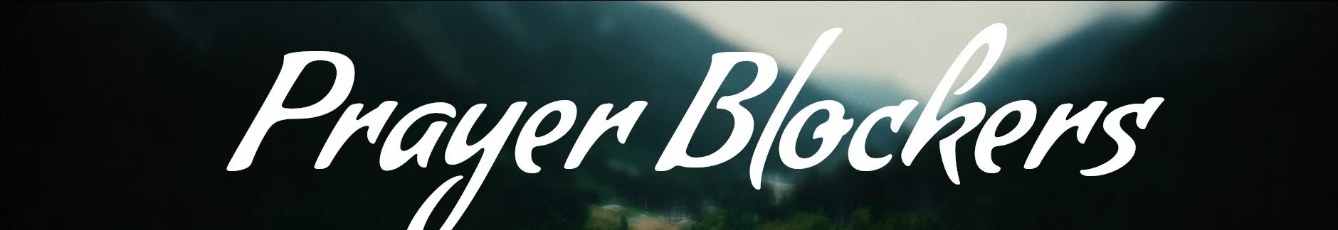 Prayer Blockers — Gateway Christian Church