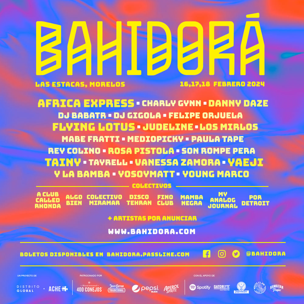 Conoce el Line Up completo de Bahidorá 2024 | Tiqfun