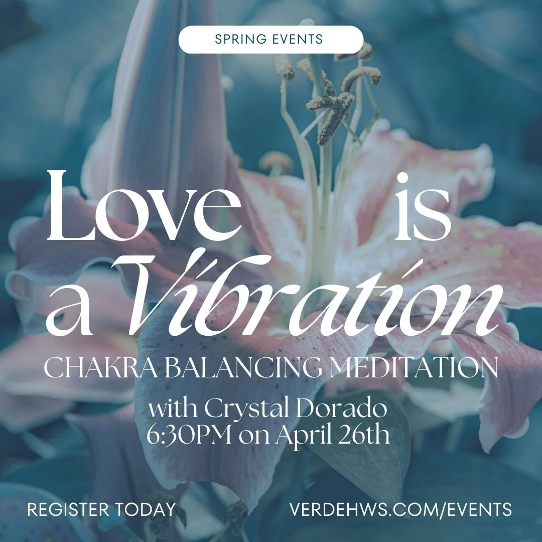 Love is a Vibration: Chakra Balancing Meditation — Verde Holistic ...