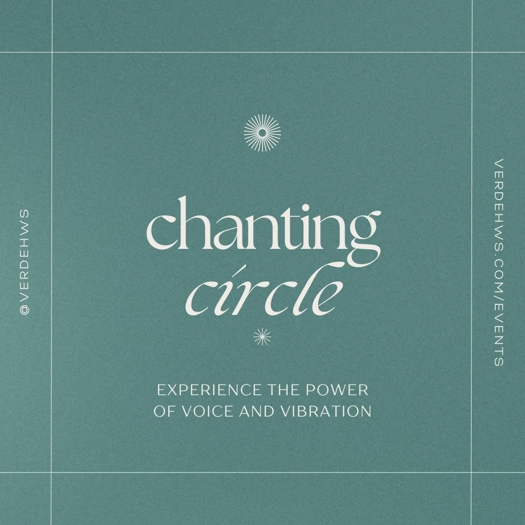 Chanting Circle — Verde Holistic Wellness Studio