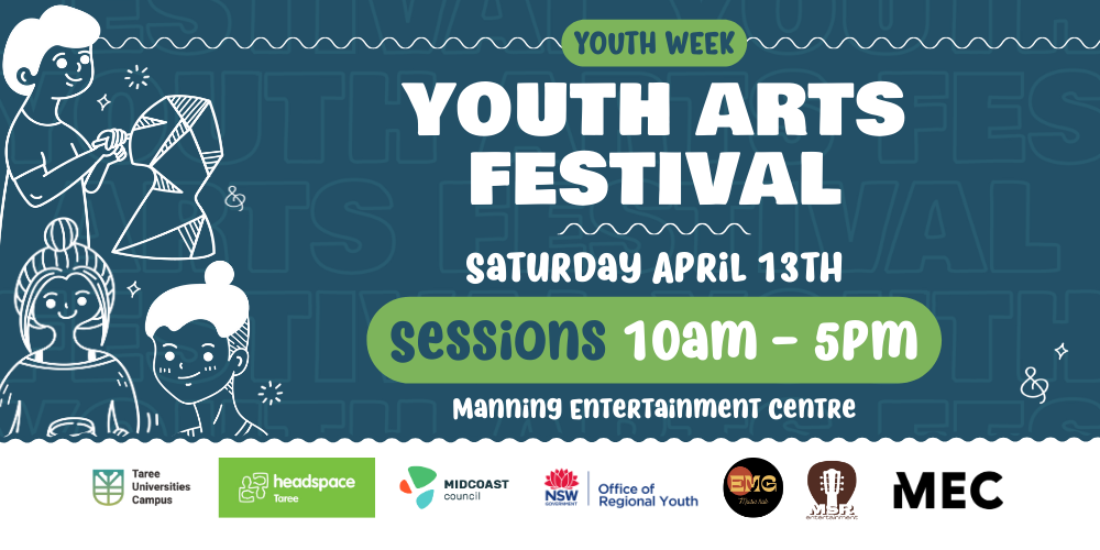 Youth Arts Festival 2024: On-The-Day Sessions — Taree Universities Campus | Study Local, Stay Local