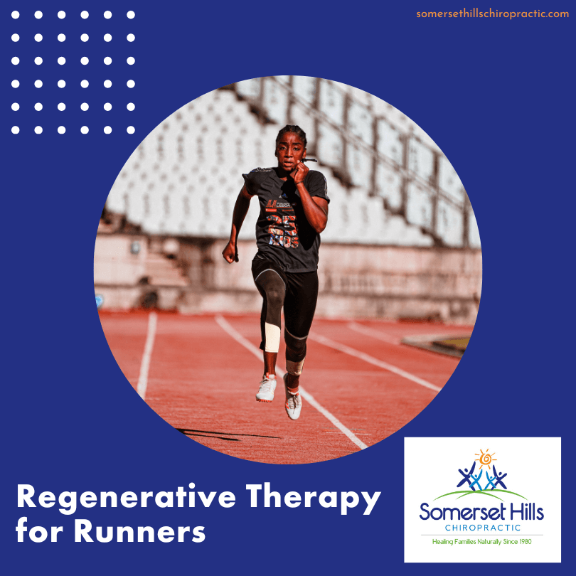 Regenerative Therapy for Runners — Somerset Hills Chiropractic