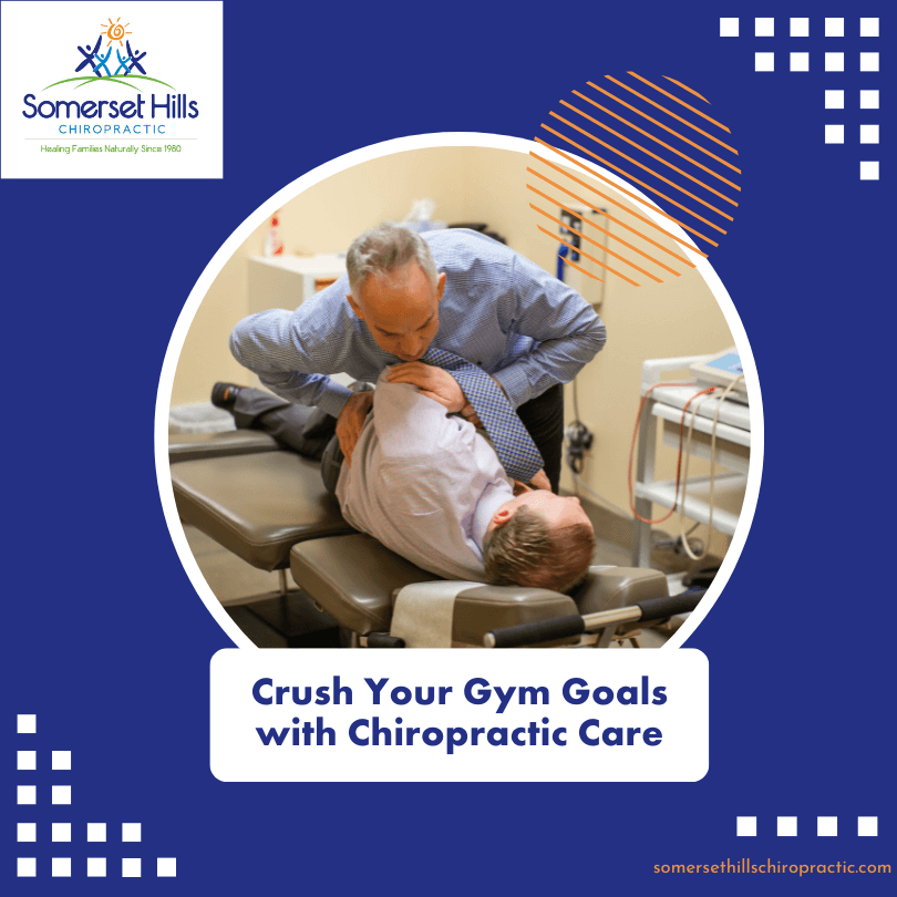 Crush Your Gym Goals This Year — Somerset Hills Chiropractic