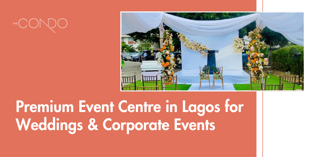 Premium Event Centre in Lagos for Weddings & Corporate Events — The ...