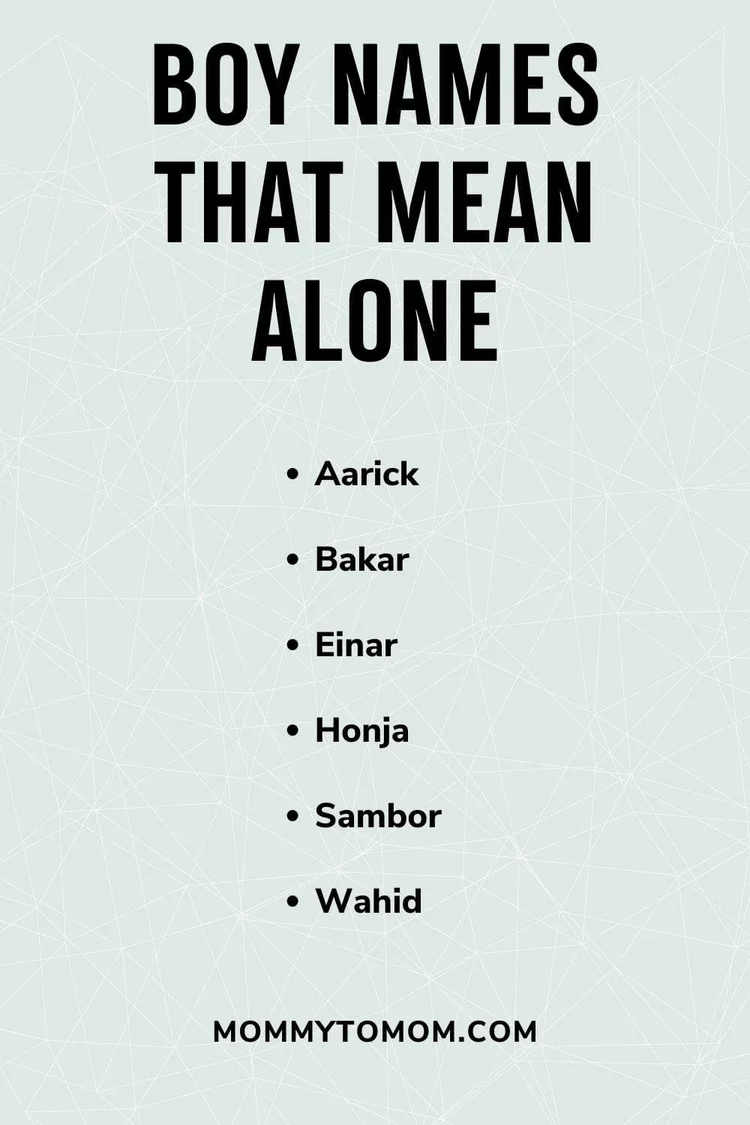 55 Names That Mean Alone For Girls And Boys
