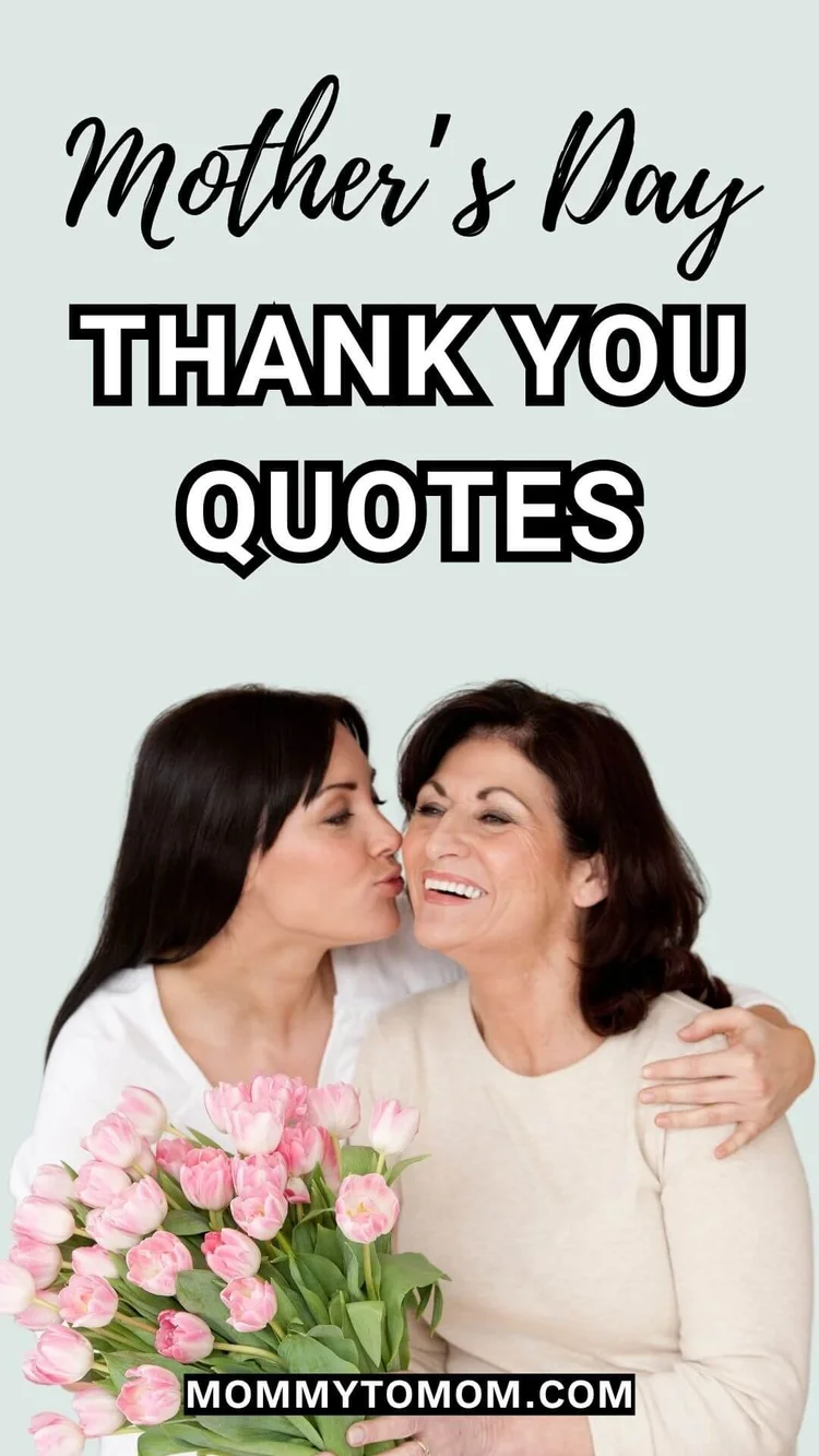 135 Thank You Mom Quotes To Show Your Love And Gratitude