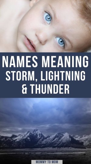 50 Baby Names That Mean Storm, Lightning, Or Thunder