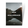 Men+Miscarriage Guide — Foreknown Ministries