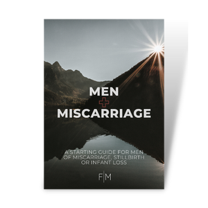 Men+Miscarriage Guide — Foreknown Ministries