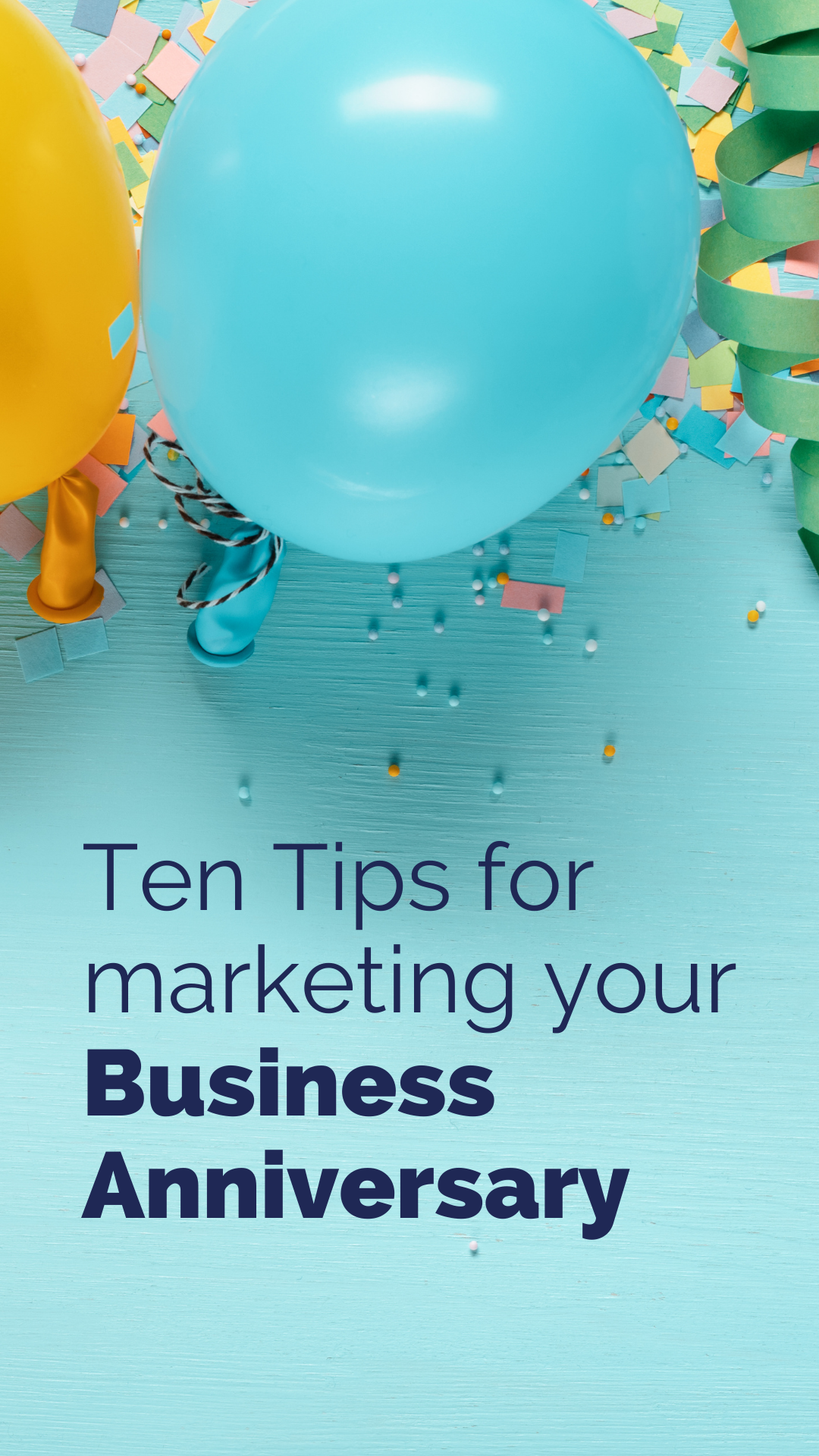 Marketing Your Business Anniversary — Marketing Connection