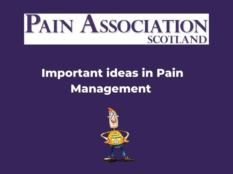 Important Ideas in pain management — Pain Association