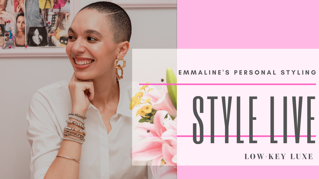 How to look low-key luxe — Emmaline's Personal Styling