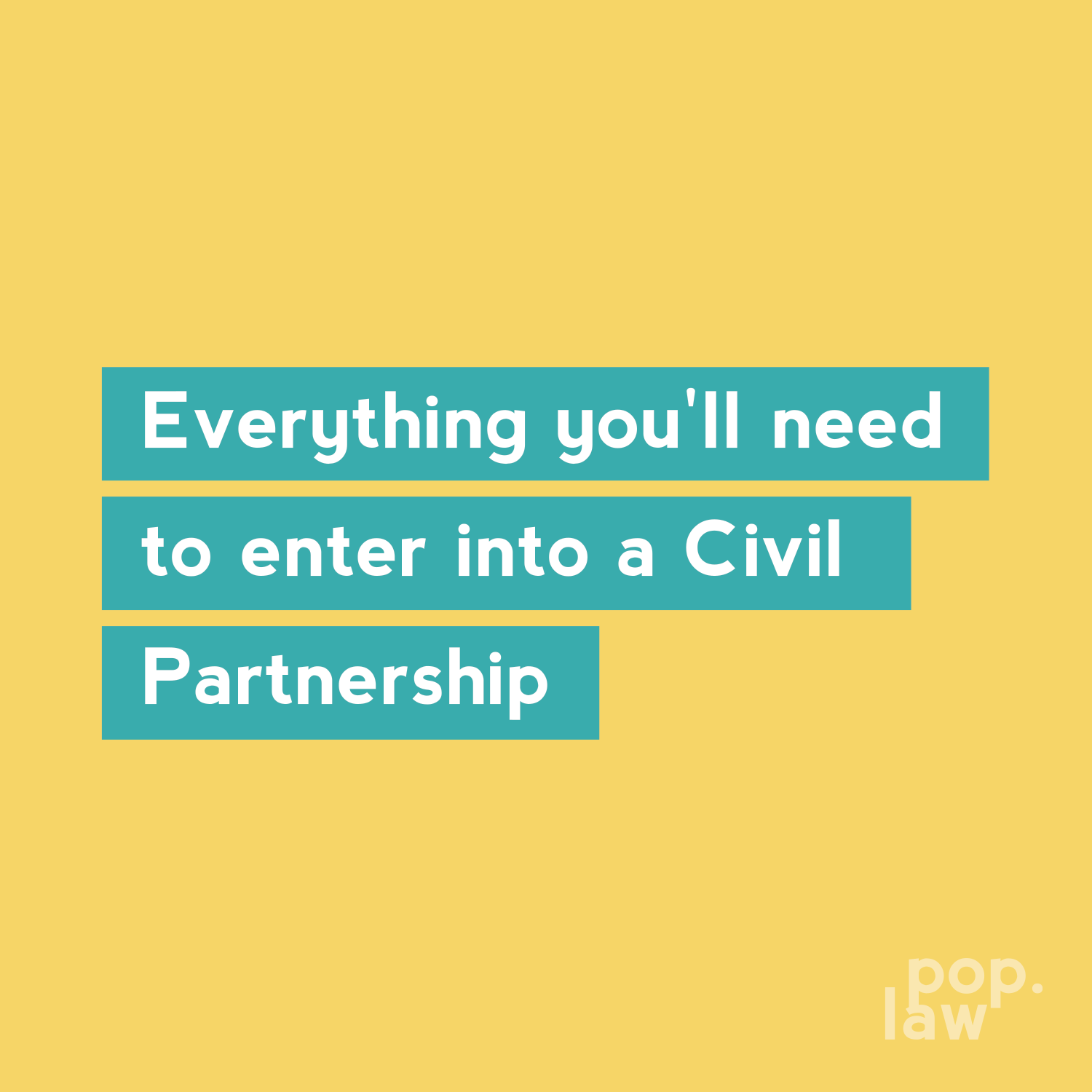 Everything you'll need to enter into a Civil Partnership — pop.law