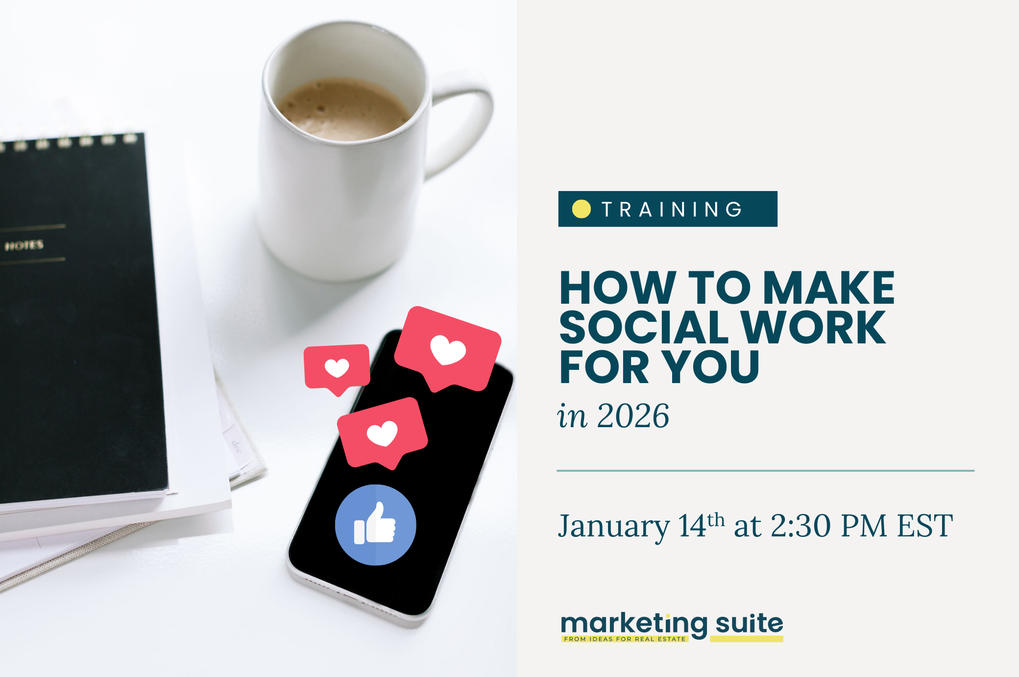 How to Make Social Work for You in 2026 — IDEAS FOR REAL ESTATE