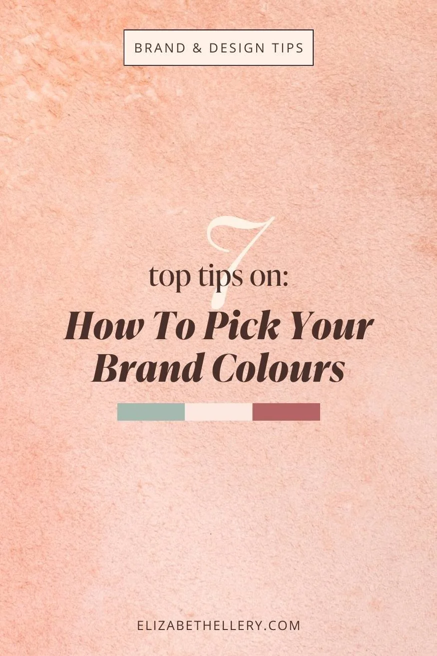 7 Tips On How To Pick Your Brand Colours — Elizabeth Ellery ...