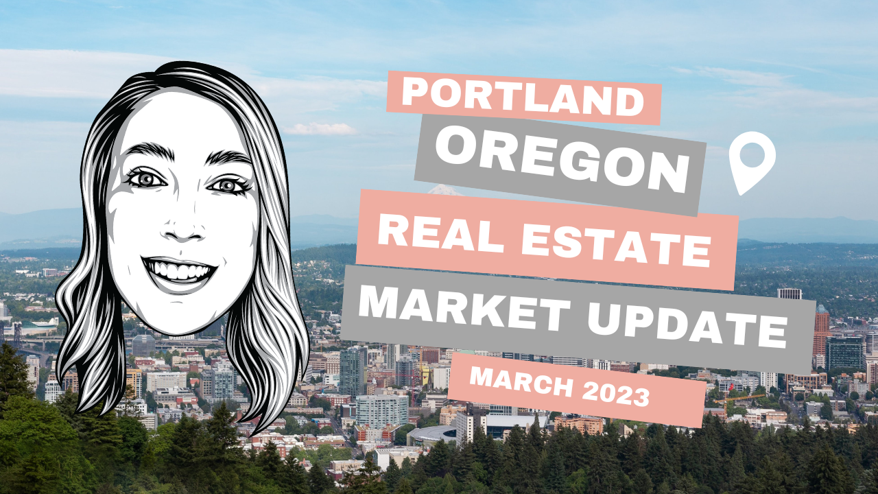 Portland Oregon Real Estate Market Update - March 2023 — Lily Ray ...