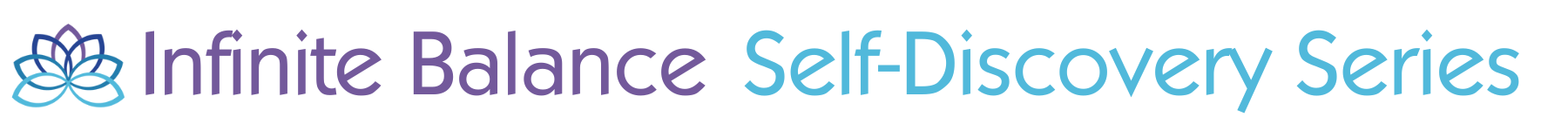 Self-Discovery Series — Infinite Balance