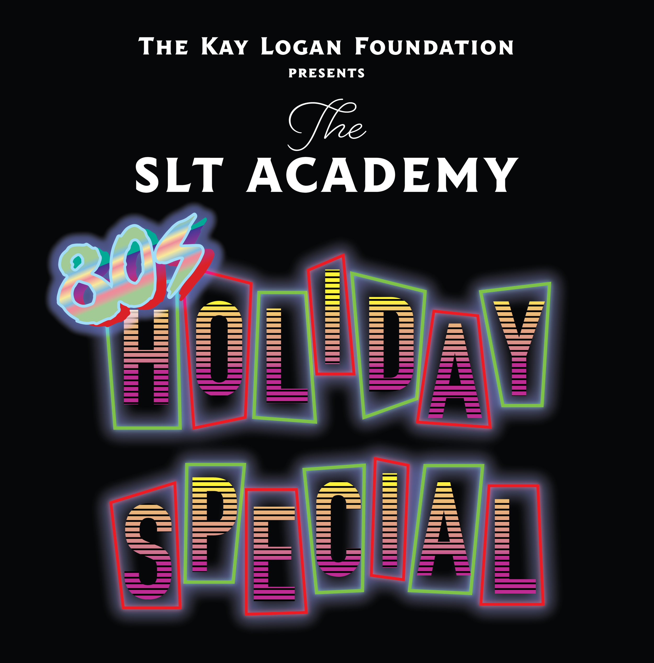 SLT Academy: '80s Holiday Special — Struthers Library Theatre