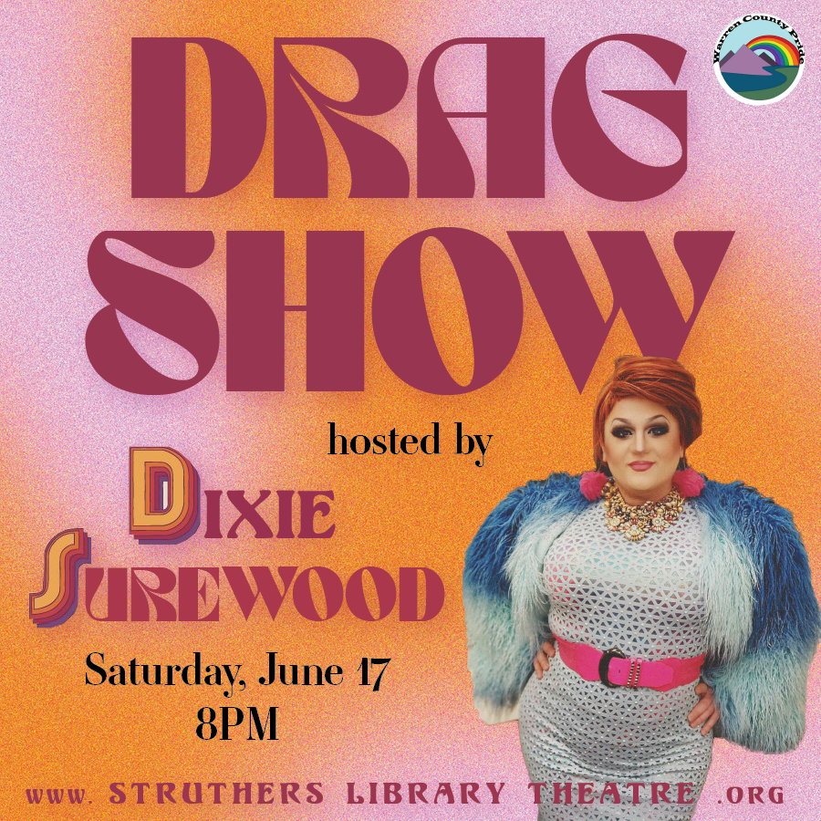 Drag Show w/ Dixie Surewood — Struthers Library Theatre