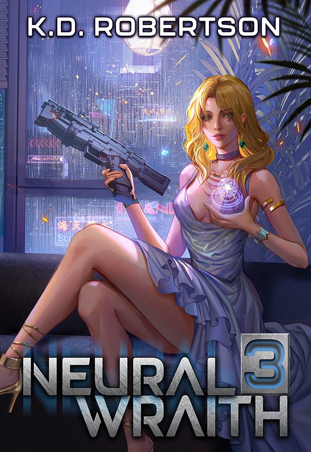 Neural Wraith 3 Pre-Order — K.D. Robertson, Author