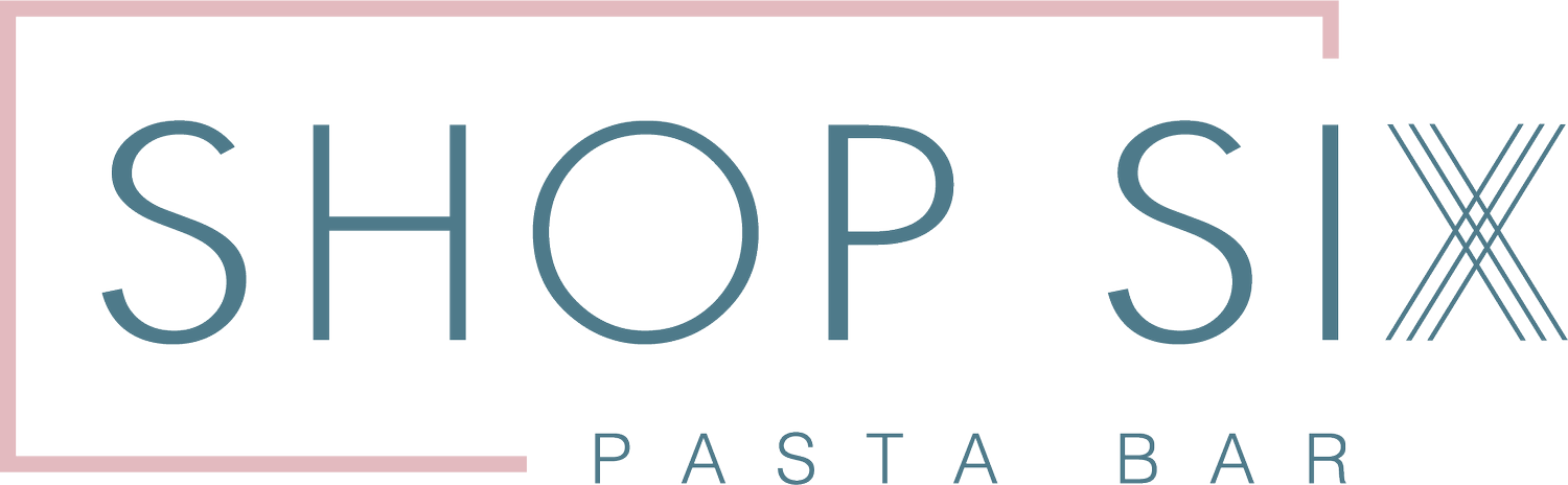 Book a Table — Shop Six Pasta Bar