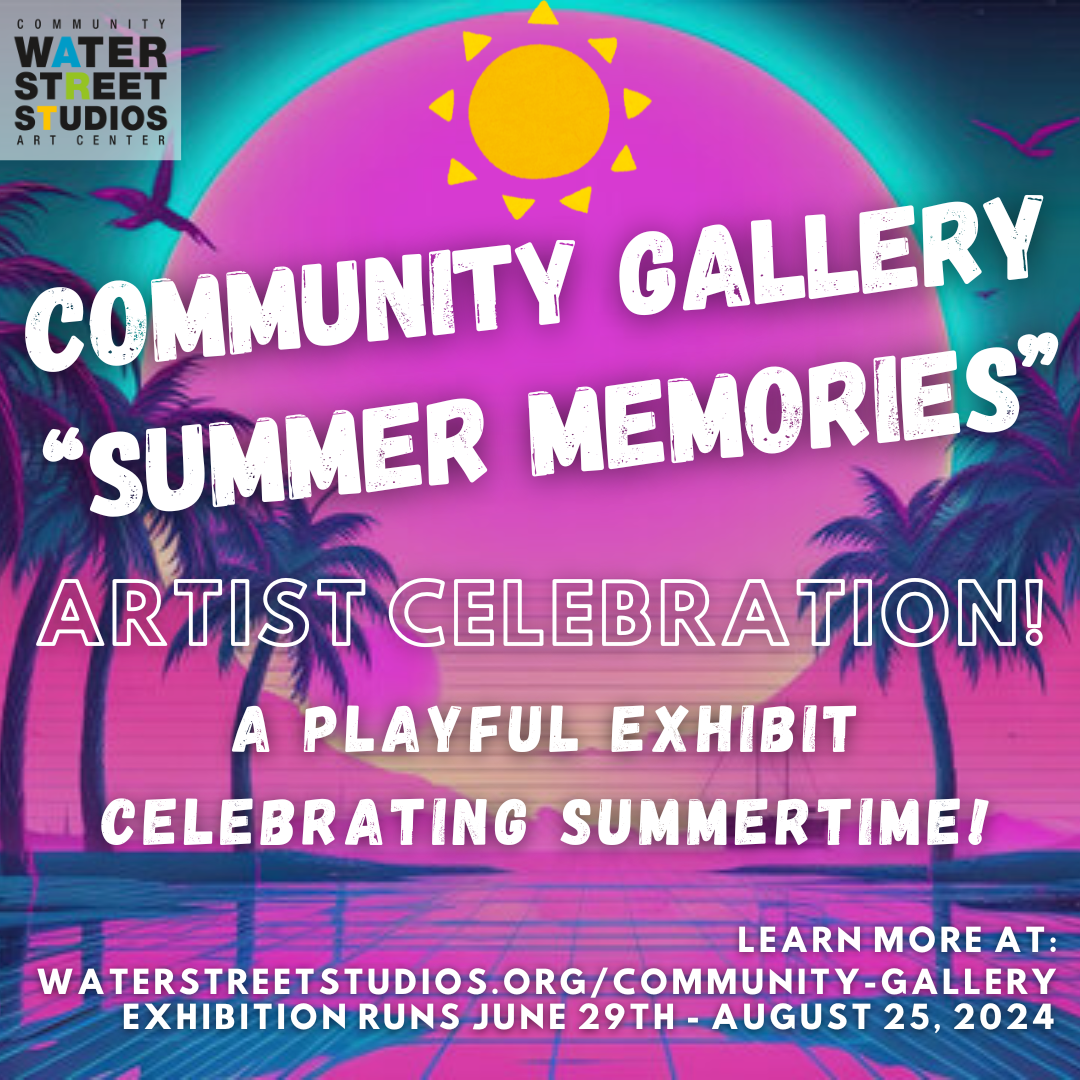 Water Street Studios Events — WaTER STrEET StUDIOS