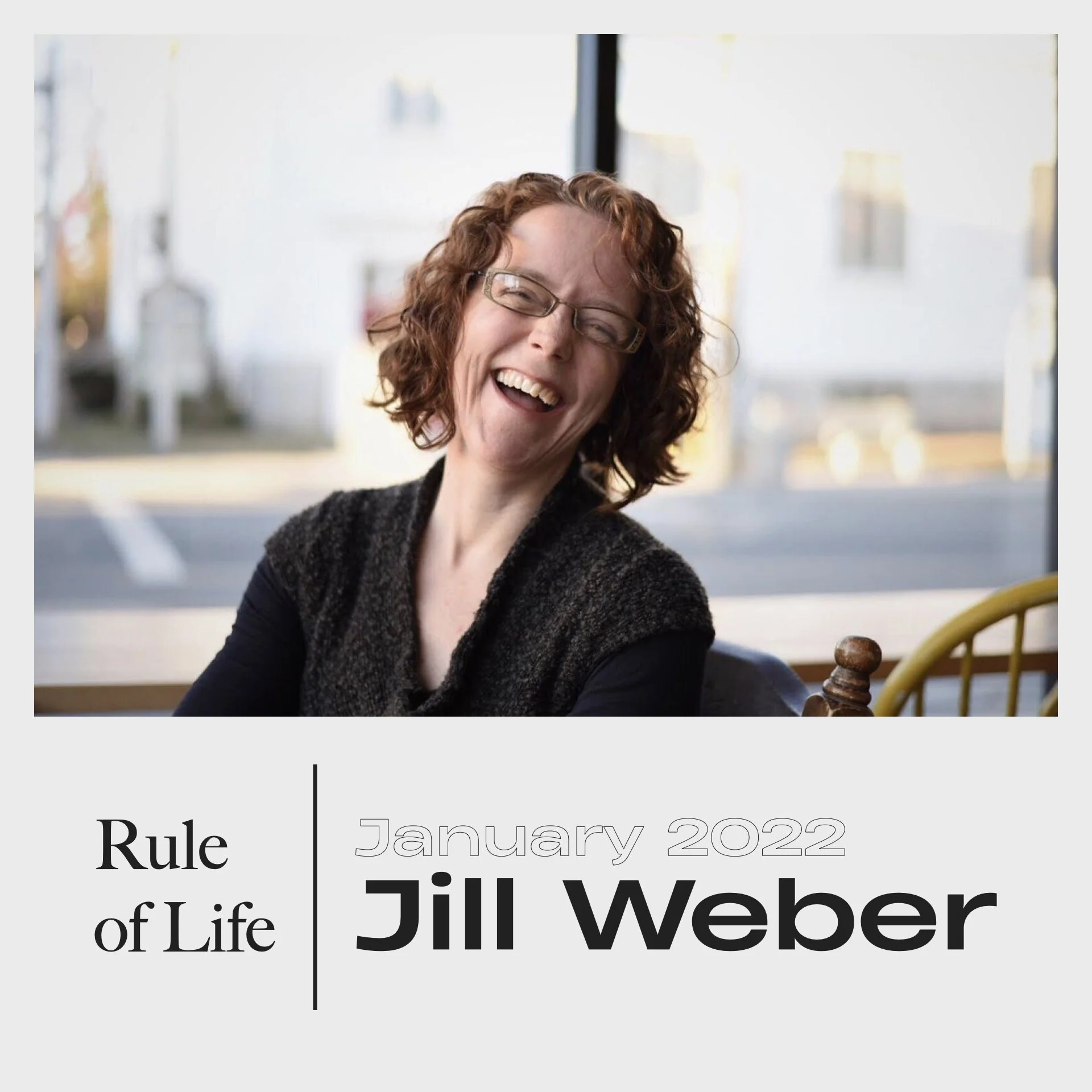 Rule of Life: Jill Weber — Proximity Church