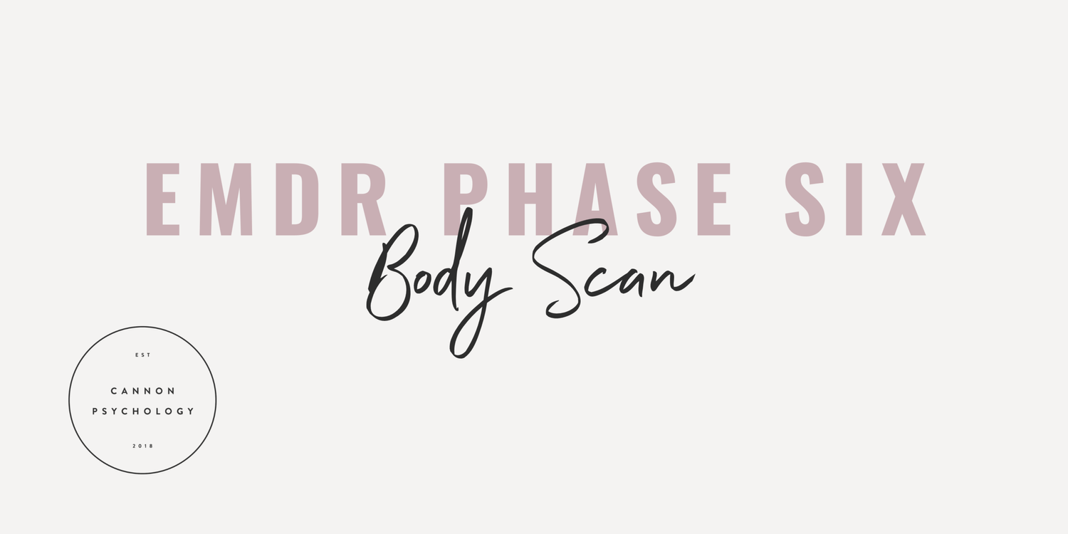 EMDR Phase Six: Body Scan for Physical Discomfort