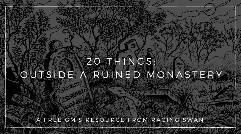 20 Things: Outside a Ruined Monastery — Raging Swan Press