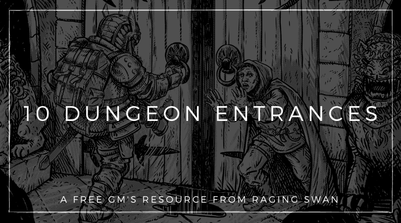 10 Dungeon Entrances — Raging Swan Press