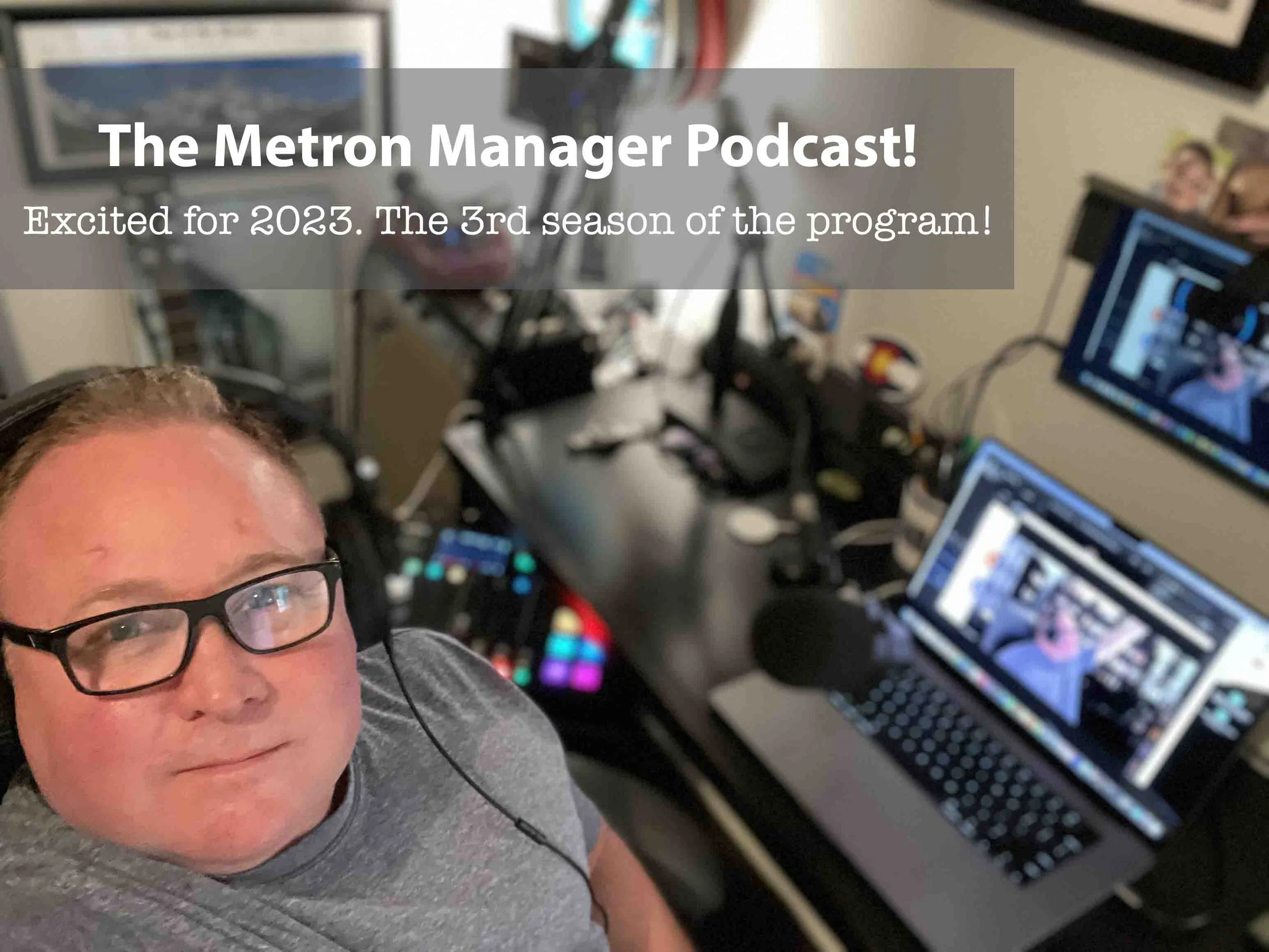 Metron Manager Podcast — The Metron Manager Project