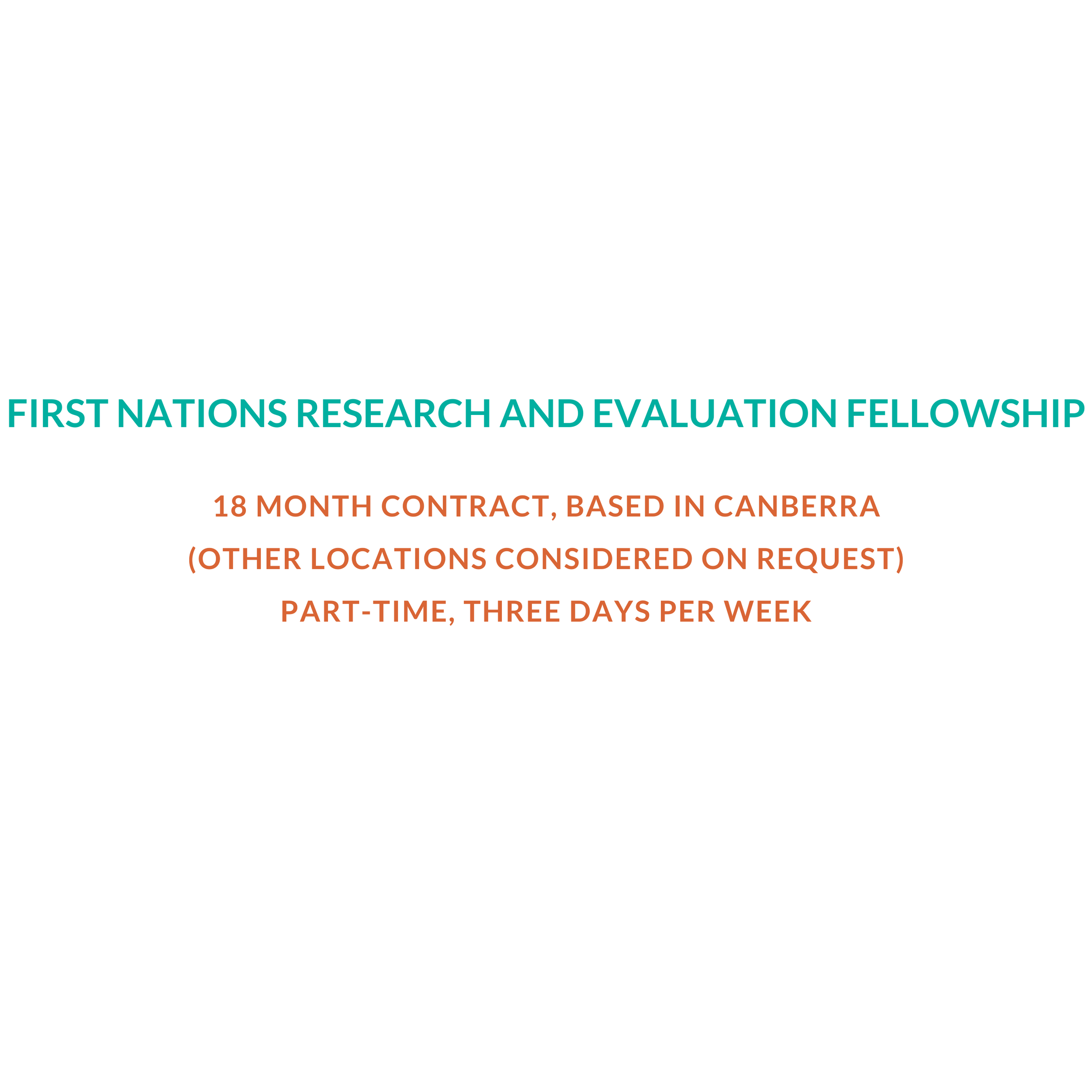 FIRST NATIONS RESEARCH AND EVALUATION FELLOWSHIP — Community First ...