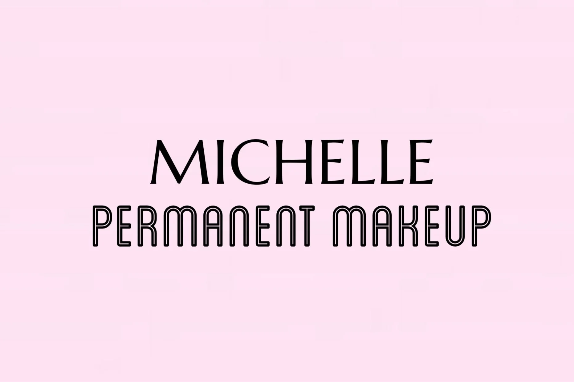 Michelle Permanent Makeup
