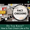 How to Fact Check Like a Pro — Leading Ladies