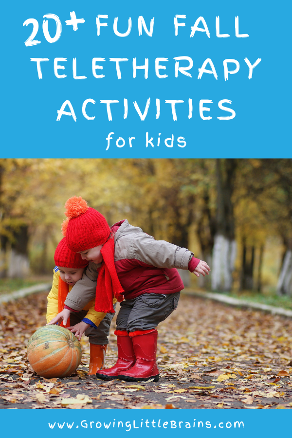 20+ Fun Fall Teletherapy activities for kids — Growing Little Brains