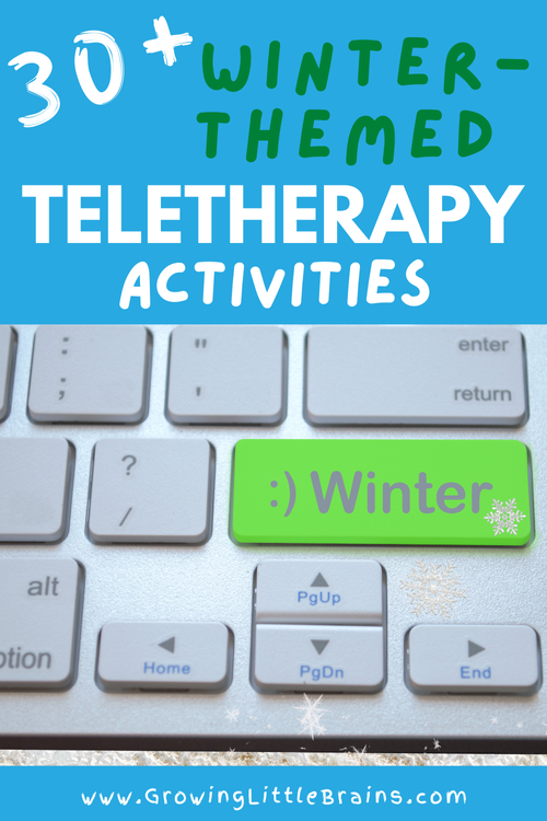 30+ Winter-themed Teletherapy activities — Growing Little Brains