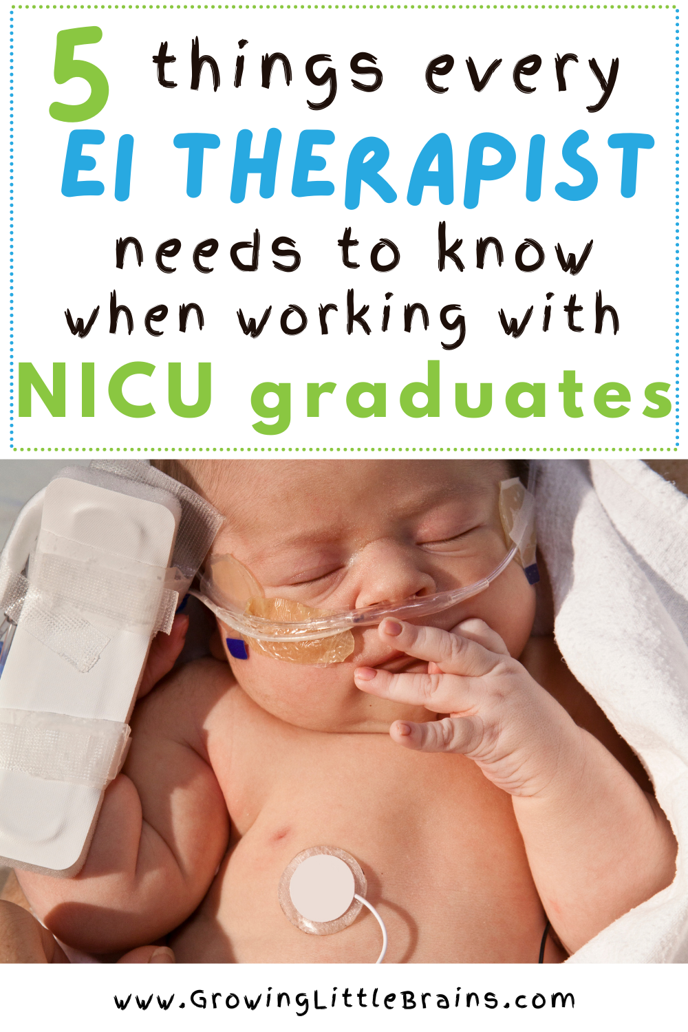 5 things every EI therapist needs know about treating NICU graduates ...