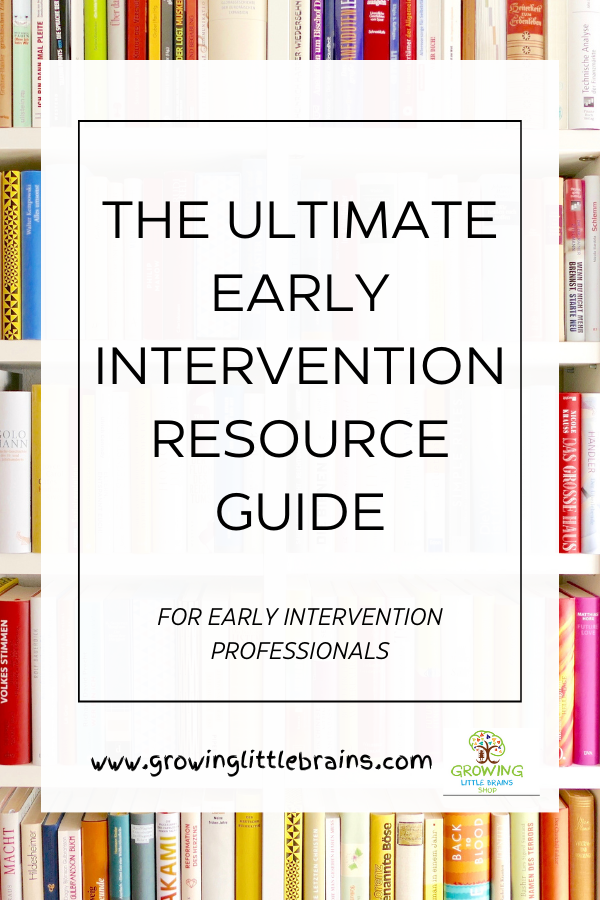 The Ultimate Resource Guide for Early Intervention Professionals ...