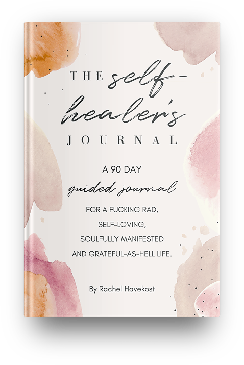 The Self-Healer's Journal — Rachel Havekost