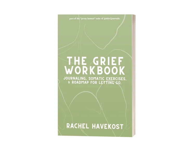 The Grief Workbook — Rachel Havekost
