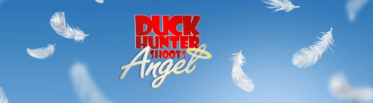 Duck Hunter Shoots Angel — The Little Theatre of Manchester