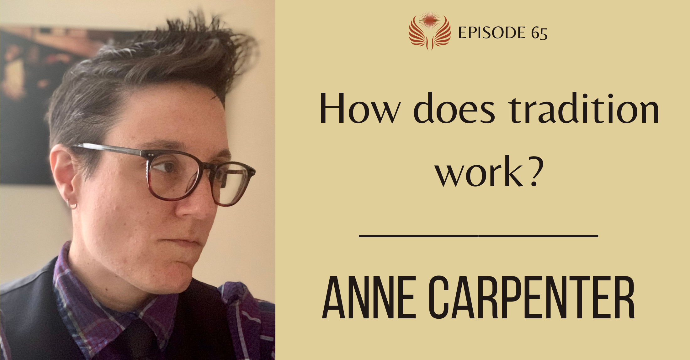 How Does Tradition Work? with Anne Carpenter — Beatrice Institute