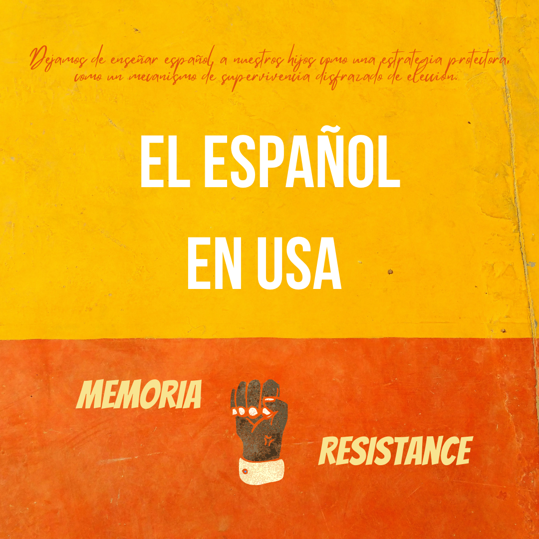 El Español en USA: Memoria and Resistance — World Outspoken