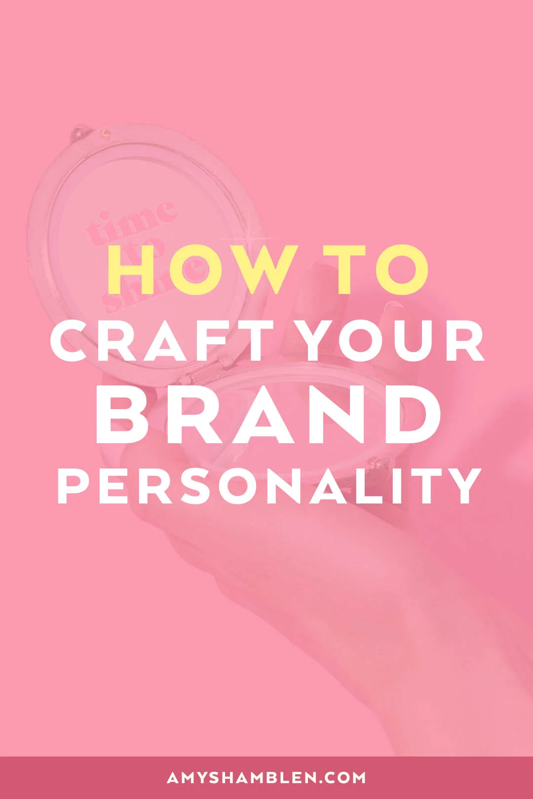How to Craft Your Brand Personality — Amy Shamblen Creative