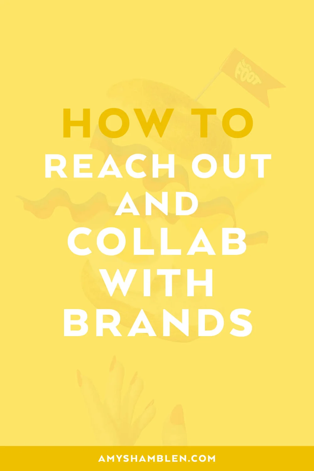 How to Reach Out and Collab with Brands — Amy Shamblen Creative